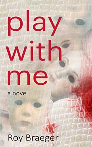 Play With Me by Roy Braeger | Goodreads