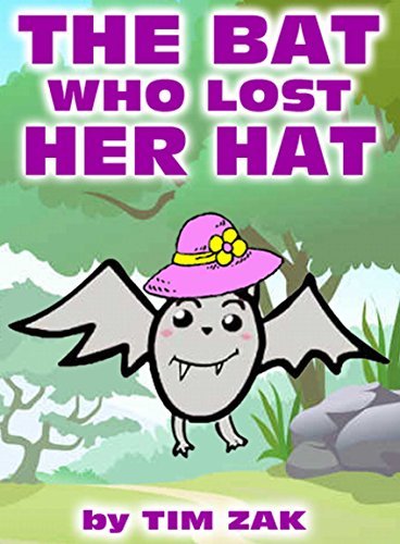 The Bat Who Lost Her Hat by Tim Zak | Goodreads