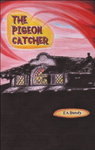 The Pigeon Catcher by E A Bundy | Goodreads