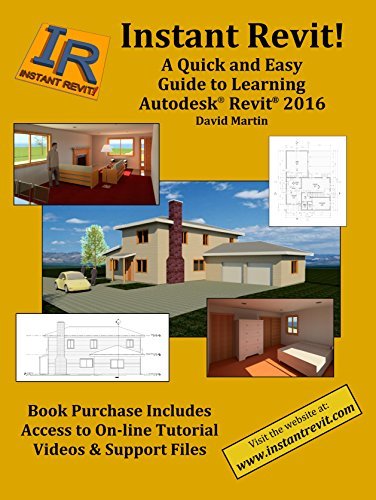 Instant Revit!: A Quick and Easy Guide to Learning Autodesk® Revit® 2016 by David Martin | Goodreads