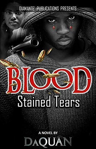 Blood Stained Tears by DaQuan | Goodreads