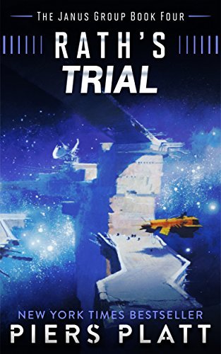 Rath's Trial (The Janus Group Book 4) by Piers Platt | Goodreads