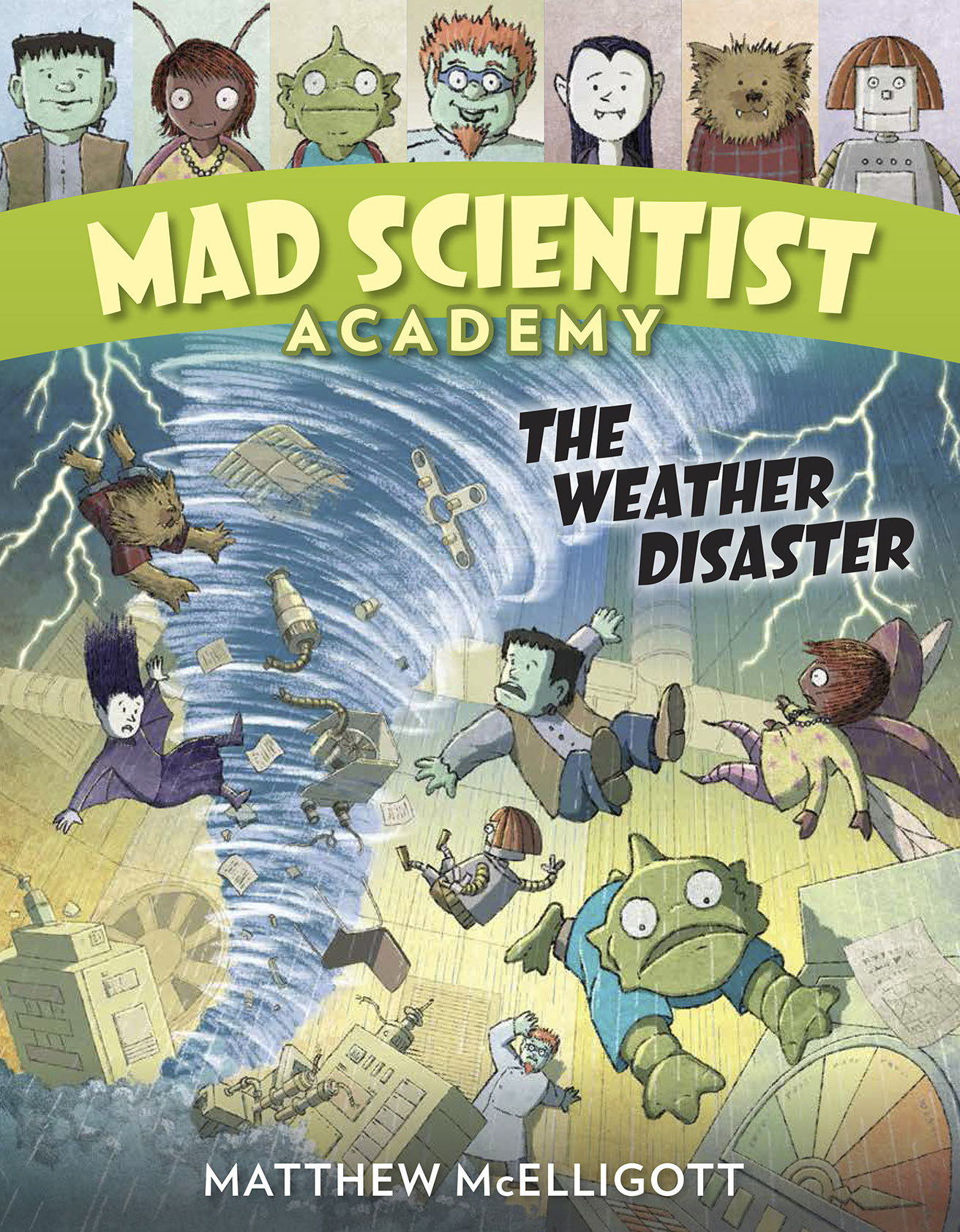 Mad Scientist Academy: The Weather Disaster by Matthew McElligott ...