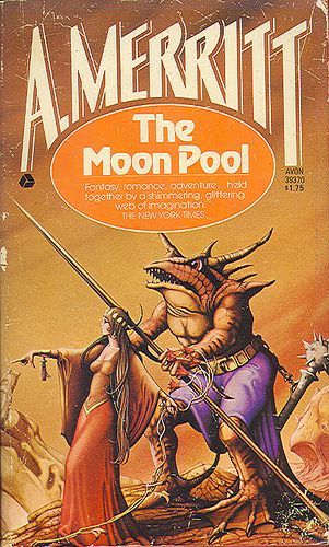 The Moon Pool by A. Merritt | Goodreads
