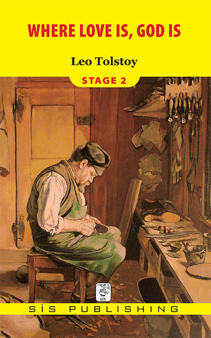 Where Love Is, God Is / Stage 2 by Leo Tolstoy | Goodreads