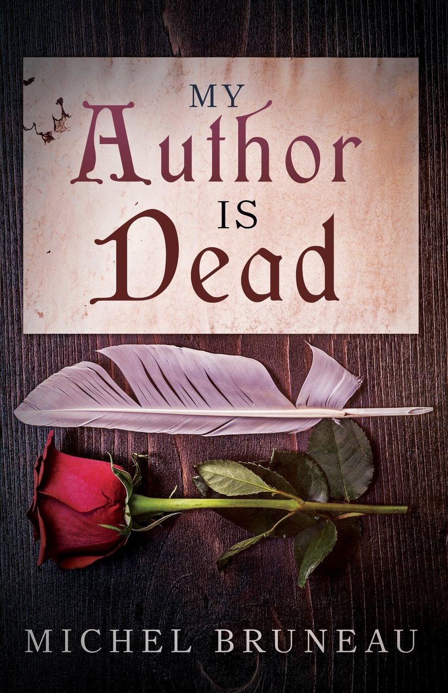 My Author is Dead by Michel Bruneau | Goodreads