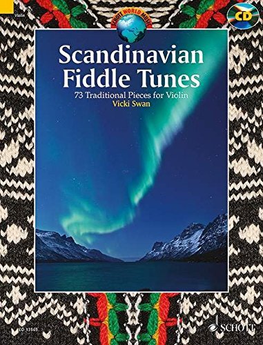 Scandinavian Fiddle Tunes: 73 Pieces for Violin by Vicki Swan | Goodreads