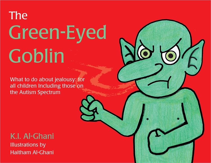 The Green-Eyed Goblin: What to do about jealousy - for all children ...
