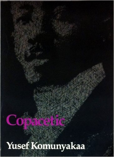Copacetic (Wesleyan New Poets) by Yusef Komunyakaa | Goodreads