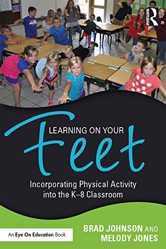 Learning on Your Feet: Incorporating Physical Activity into the K–8 ...
