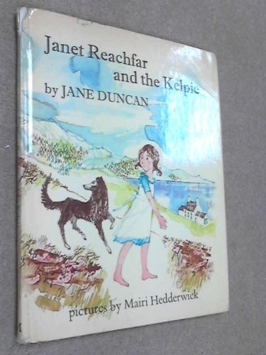 Janet Reachfar & Kelpie Duncan J by Jane Duncan | Goodreads