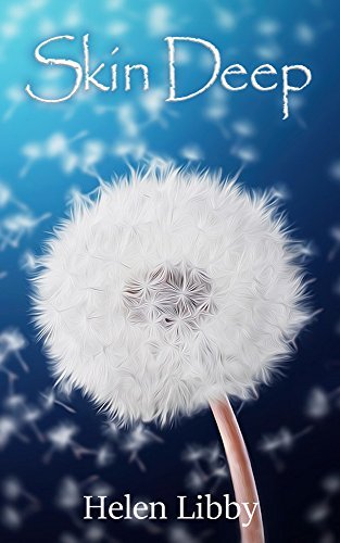 Skin Deep: A Novelette by Helen Libby | Goodreads