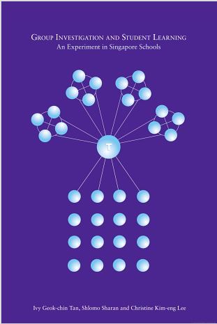 Group Investigation and Student Learning: An Experiment in Singapore ...
