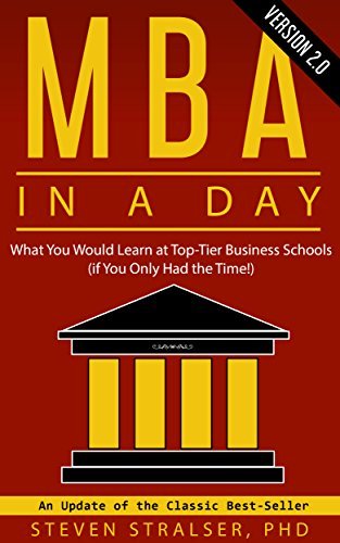 MBA in a DAY 2.0: What you would learn at top-tier business schools by ...