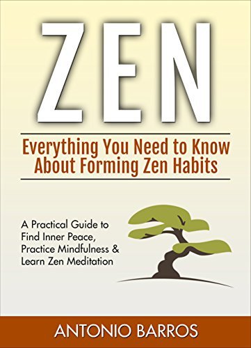 ZEN: Everything You Need to Know About Forming Zen Habits – A Practical ...