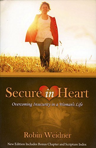 Secure in Heart by Robin Weidner | Goodreads