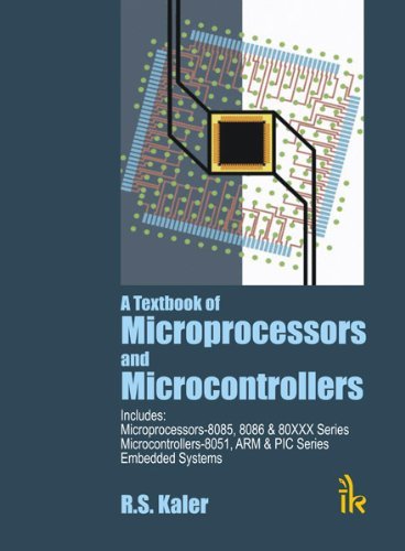 A Textbook Of Microprocessors And Microcontrollers Includes Microprocessors 8085 8086 And 80xxx