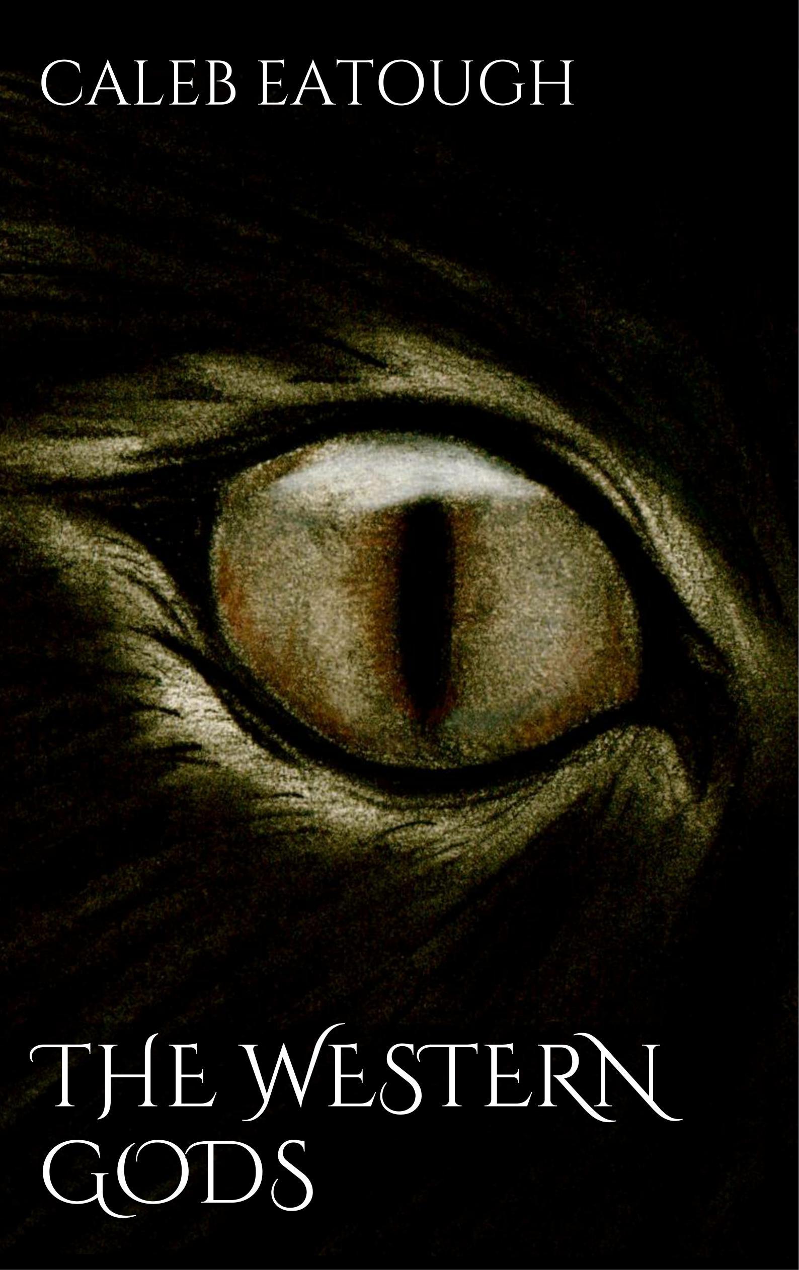 The Western Gods by Caleb Eatough | Goodreads