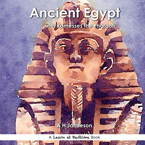 Ancient Egypt: With Ramesses the Pharaoh by A.H. Jamieson | Goodreads