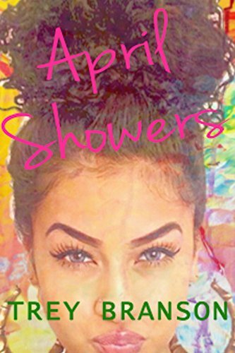 April Showers by Trey Branson | Goodreads