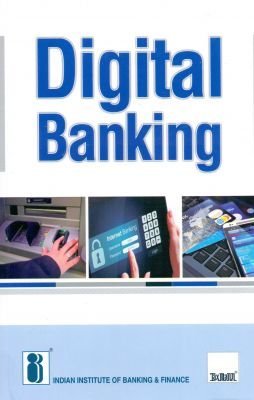 Digital Banking Paperback - April 2016 by Indian Institute of Banking ...