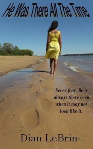 He Was There All the Time by Dian Lebrin | Goodreads
