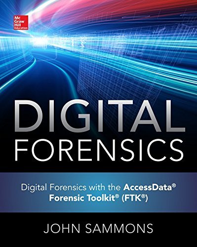 Digital Forensics with the AccessData Forensic Toolkit by John Sammons ...