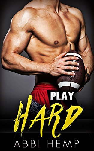 Play Hard by Abbi Hemp | Goodreads