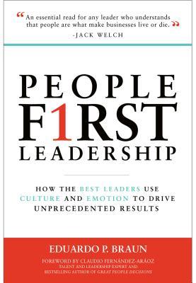 People First Leadership: How the Best Leaders Use Culture and Emotion ...