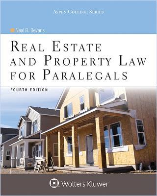 Real Estate and Property Law for Paralegals, Fourth Edition by Neal R ...