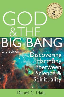 God & the Big Bang: Discovering Harmony Between Science and ...