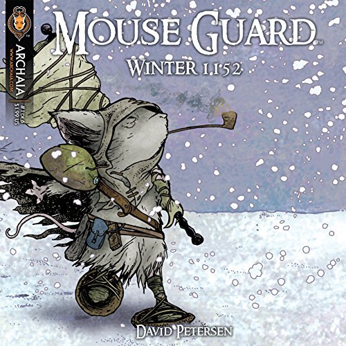 Mouse Guard: Winter 1152 #1 (of 6) by David Petersen | Goodreads