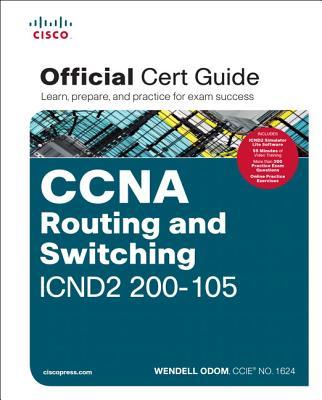 Ccna Routing and Switching Icnd2 200 105 Official Cert Guide by Wendell ...