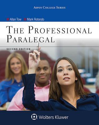 The Professional Paralegal 2E [Connected eBook with Study Center](Aspen ...