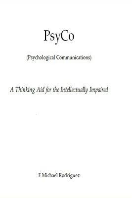 PsyCo: A Thinking Aid for the Intellectually Impaired by F. Michael ...