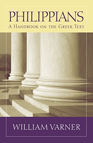 Philippians: A Handbook on the Greek Text by William Varner | Goodreads