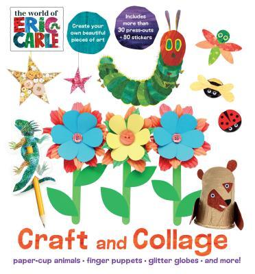 Craft and Collage (The World of Eric Carle) by Eric Carle | Goodreads