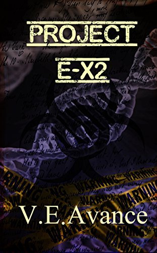 Project E-X2 by V.E. Avance | Goodreads