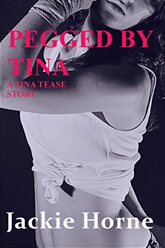 FEMDOM: Topped By Tina by Jackie Horne | Goodreads
