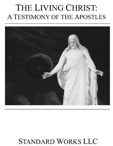 The Living Christ: A Testimony of the Apostles by Gordon B. Hinckley ...