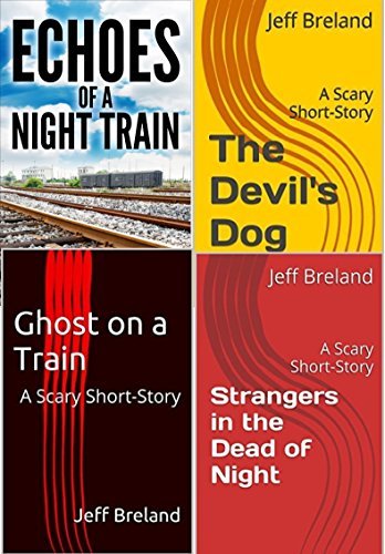 Echoes of a Night Train, The Devil's Dog, Ghost on a Train, Strangers ...
