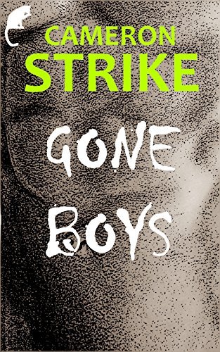 Gone Boys (Becker & Zonk Book 2) by Cameron Strike | Goodreads