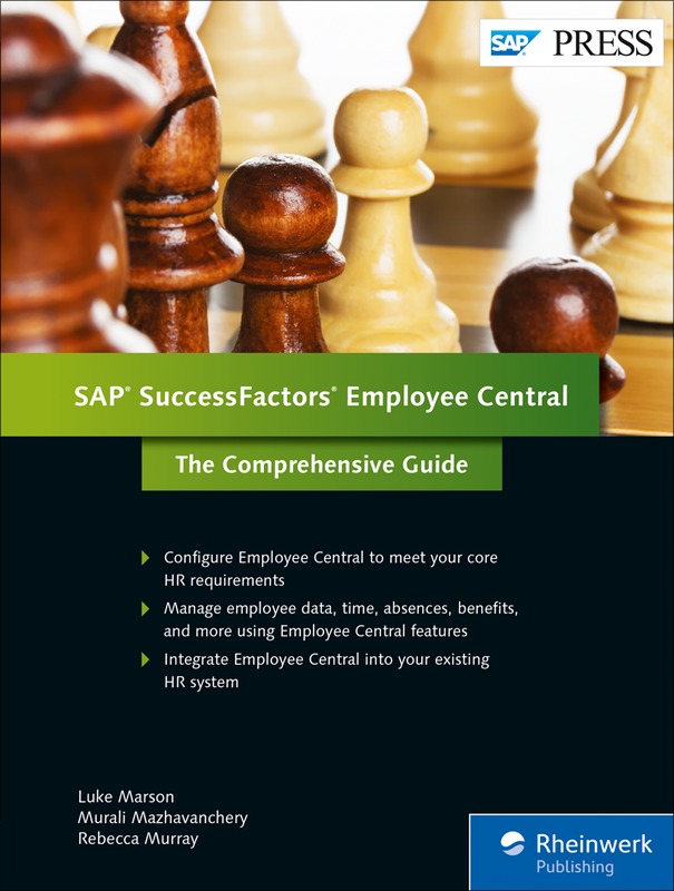 SAP SuccessFactors Employee Central - The Comprehensive Guide by Luke ...
