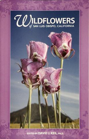 Wildflowers of San Luis Obispo California by David J. Keil | Goodreads