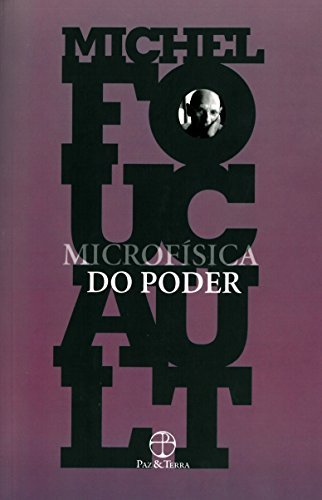 Microfísica do Poder by Michel Foucault | Goodreads