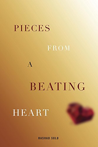 Pieces From A Beating Heart by Rashad Solo | Goodreads