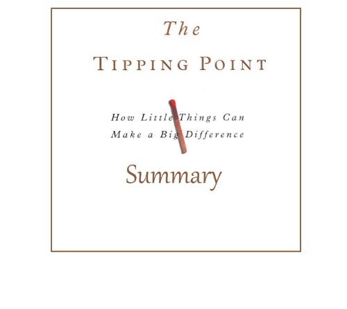 The Tipping Point Summary by M Gladwell | Goodreads