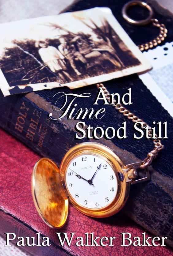 And Time Stood Still by Paula Walker Baker | Goodreads