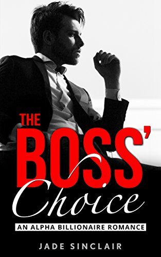 The Boss' Choice (The Gauthier Billionaires, Book 1) by Jade Sinclair ...