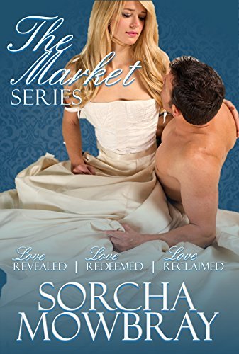 The Market Series (The Market #1-3) by Sorcha Mowbray | Goodreads